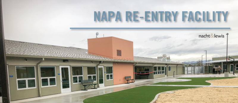 Napa County Re-Entry Facility | Nacht & Lewis